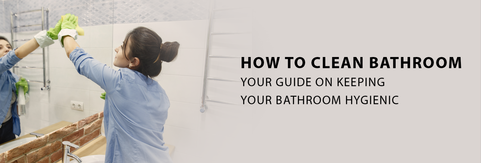 How to Clean Bathroom || Your guide on bathroom hygiene