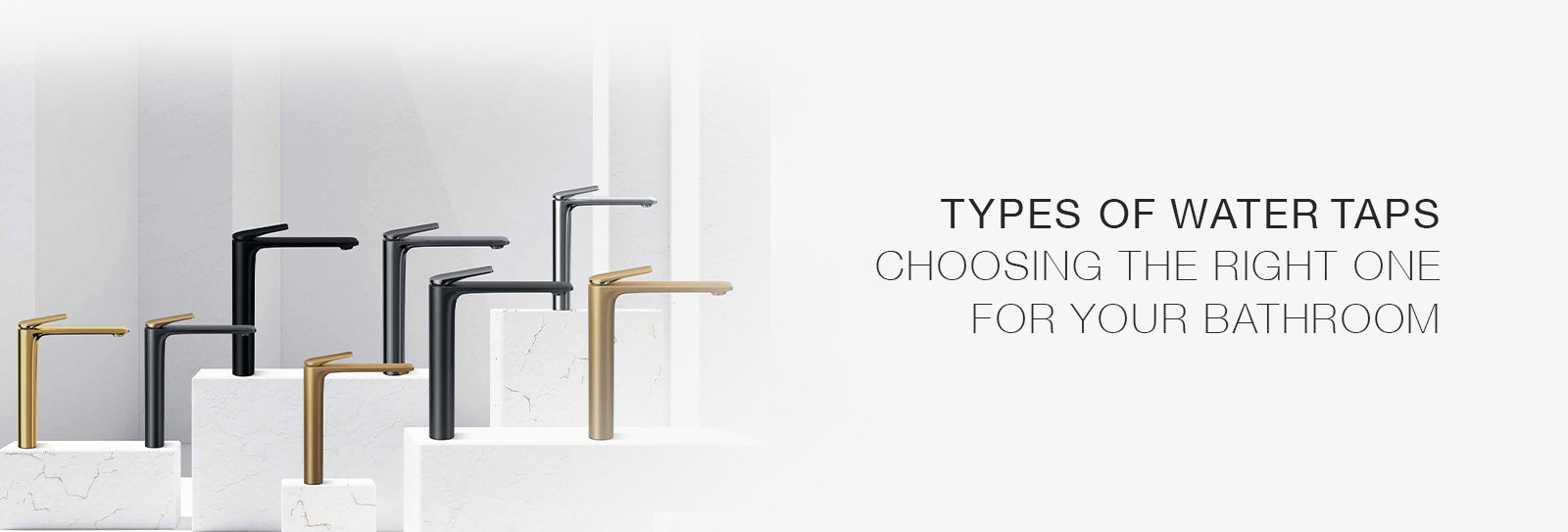 Types of Water Taps: Choosing the Right One for Your Bathroom