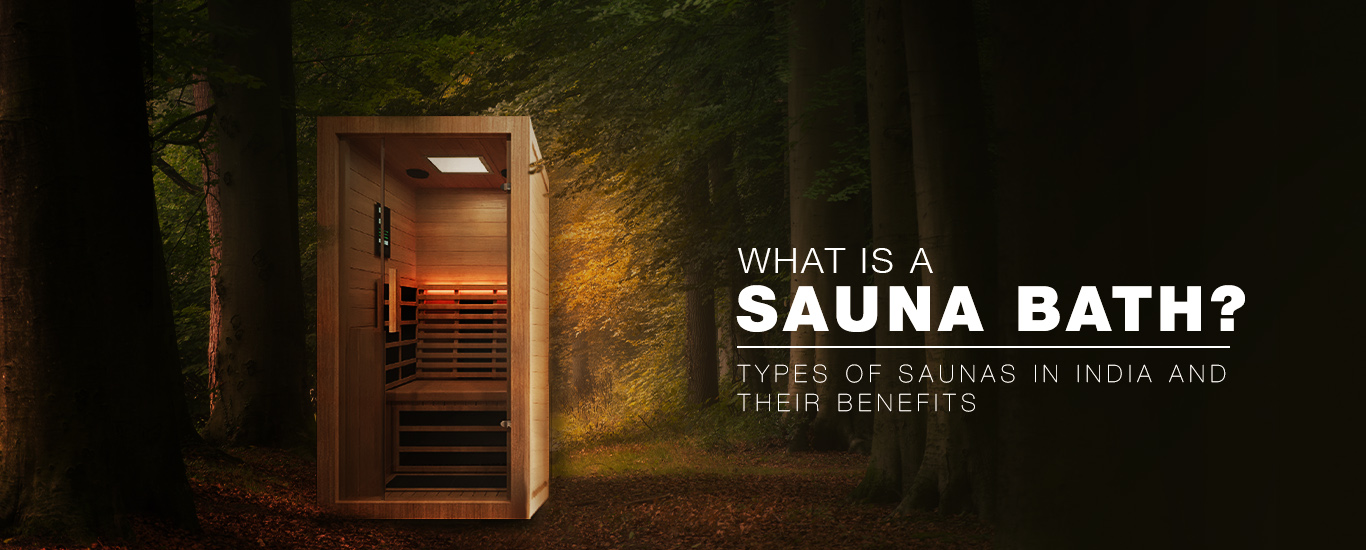 Sauna Bath: Your Comprehensive Guide | Jaquar