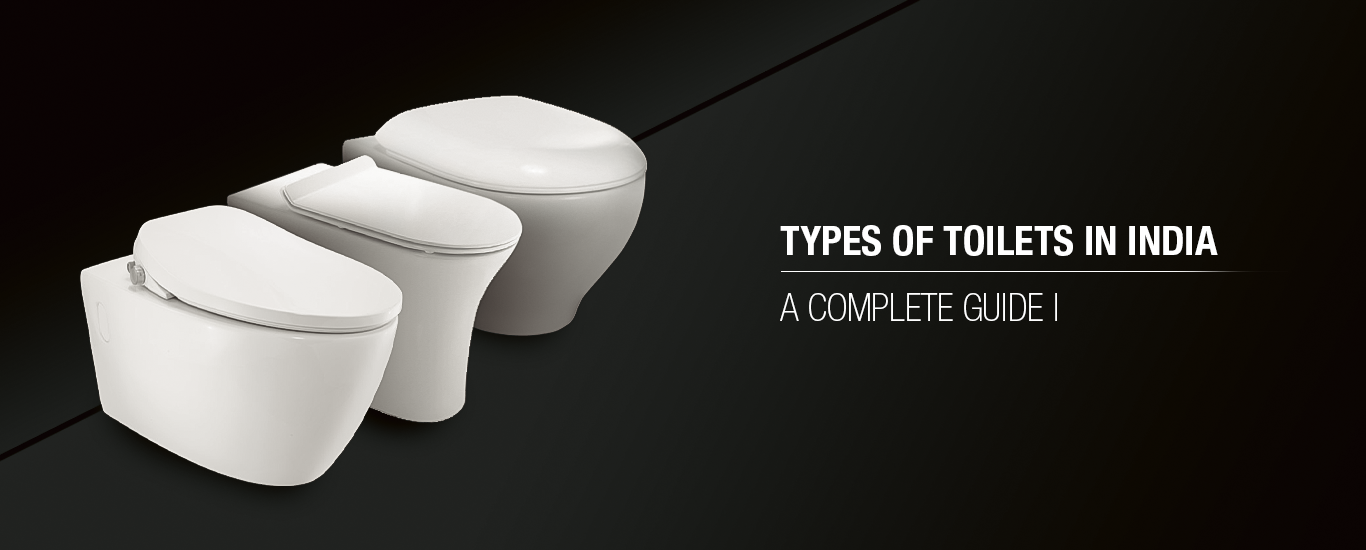 Types of Toilets in India: A Comprehensive Guide | Jaquar