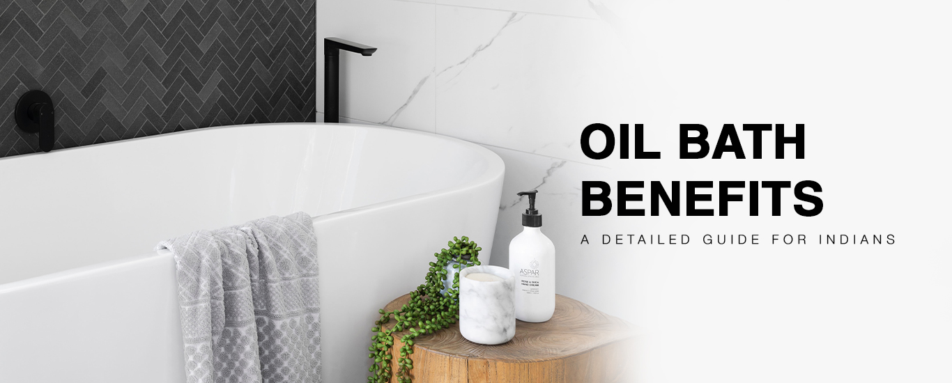 Oil Baths: Traditional Practice and Health Benefits | Jaquar