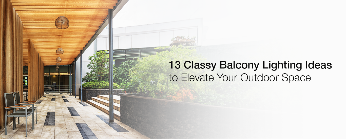 Balcony Lights Guide: Elevate Your Outdoor Space | Jaquar