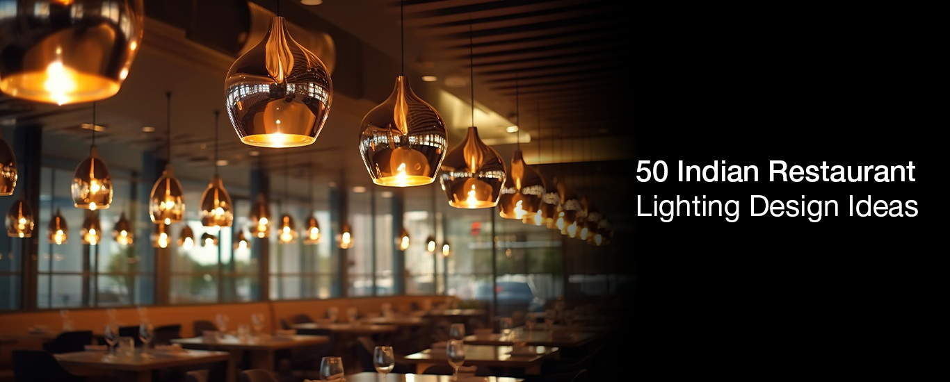 50 Indian Restaurant Lighting Design Ideas To Explore Today